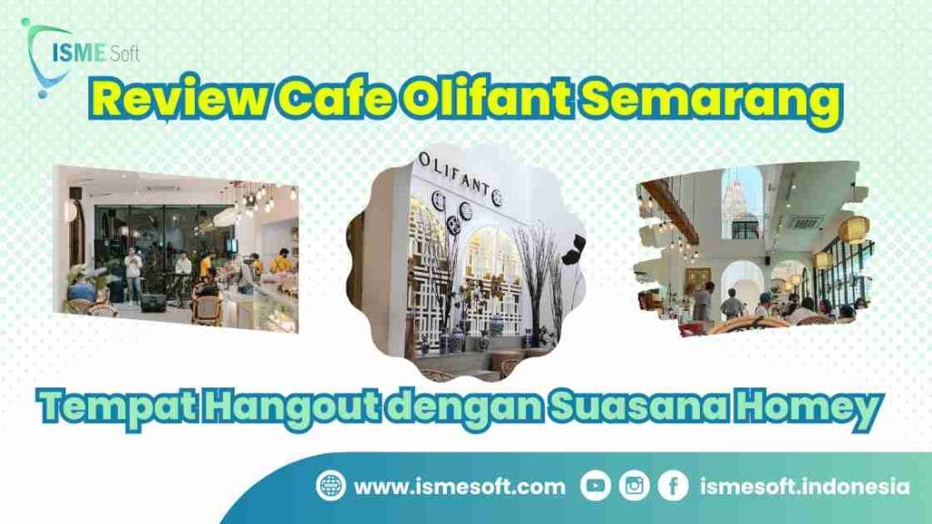 Review Cafe Olifant Semarang: Tempat Hangout dengan Suasana Homey ...