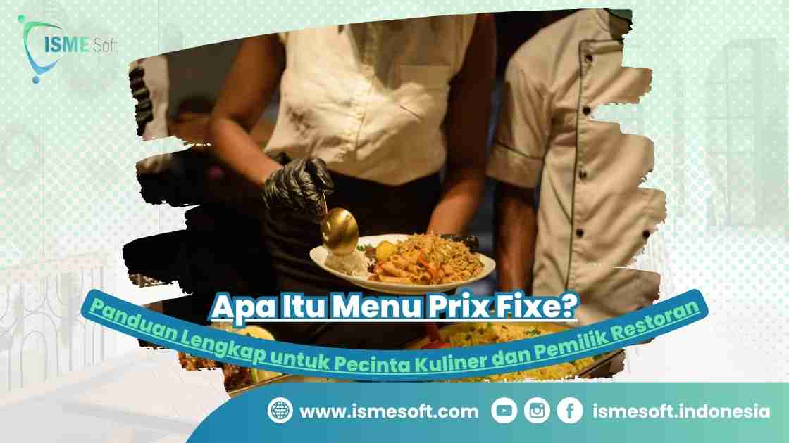 Apa Itu Menu Prix Fixe? Panduan Lengkap untuk Pecinta Kuliner dan ...