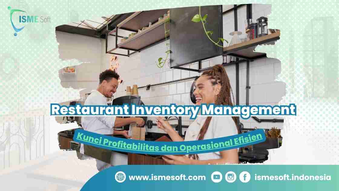 Restaurant Inventory Management: Kunci Profitabilitas dan Operasional ...