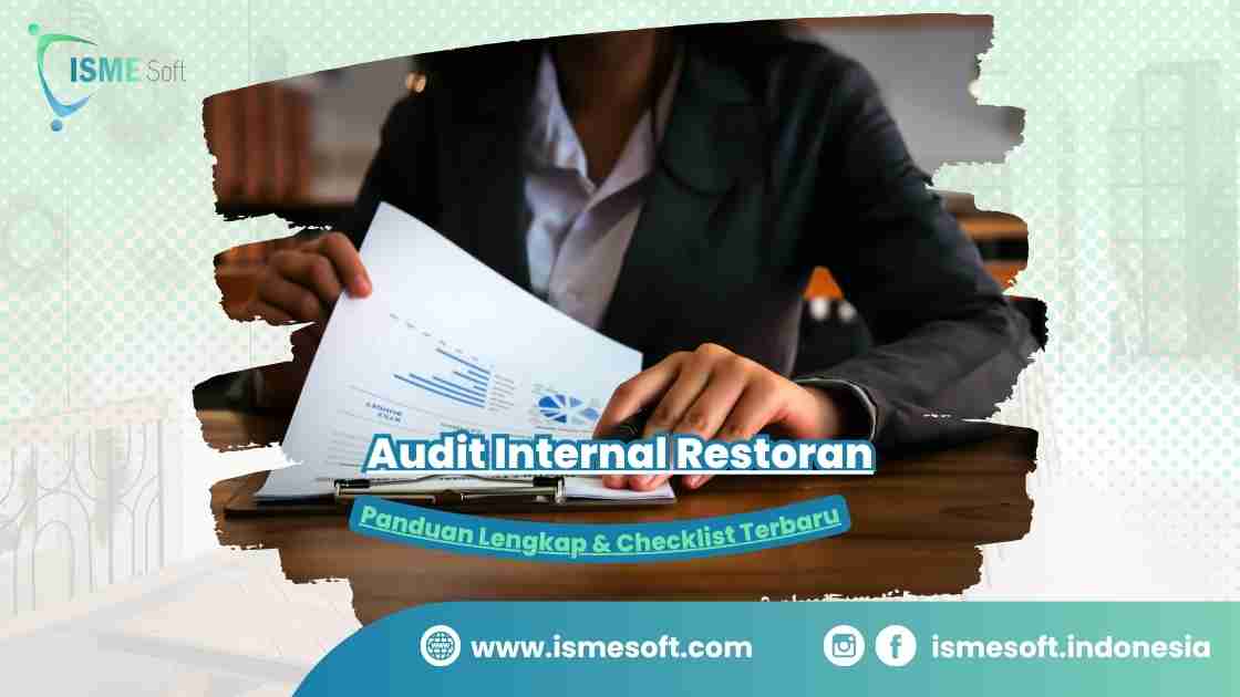Audit Internal Restoran: Panduan Lengkap & Checklist Terbaru - Ismesoft