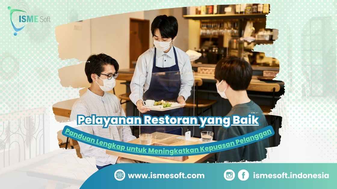Pelayanan Restoran yang Baik: Panduan Lengkap untuk Meningkatkan ...