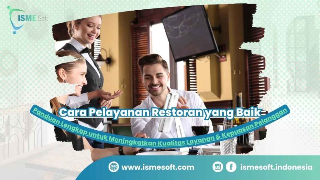 Cara Pelayanan Restoran yang Baik: Panduan Lengkap untuk Meningkatkan ...