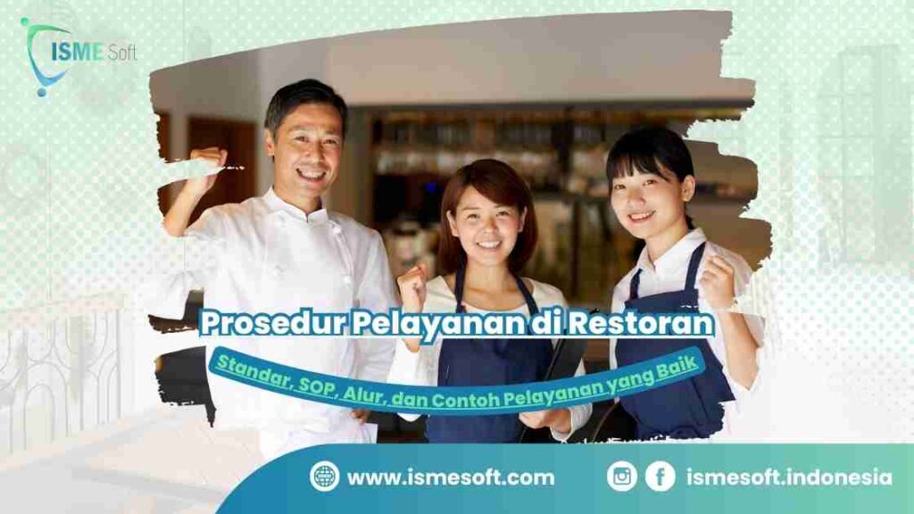 Prosedur Pelayanan di Restoran: Standar, SOP, Alur, dan Contoh ...