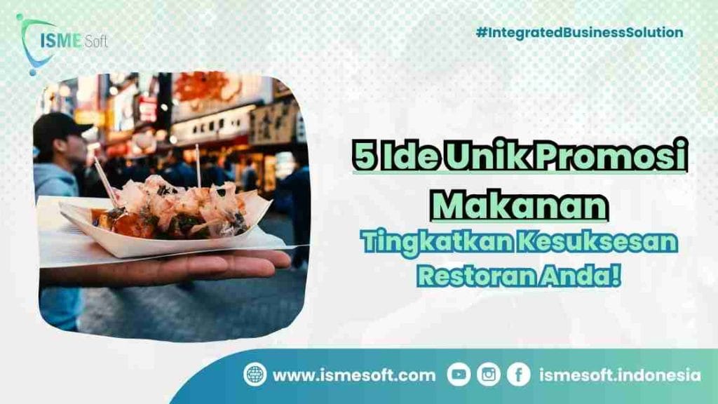 5 Ide Unik Promosi Makanan untuk Kesuksesan Restoran!