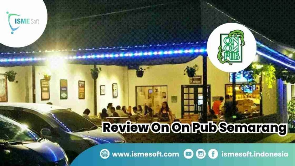 On On Pub Semarang: Pub Klasik yang Menawarkan Sensasi Bersantai yang ...