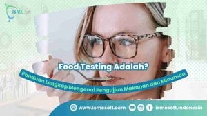 Food Testing Adalah? Panduan Lengkap Mengenai Pengujian Makanan dan ...