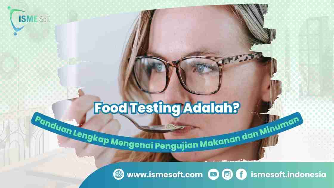 Test Food Artinya? Uji Coba Makanan untuk Hasil yang Sempurna - Ismesoft
