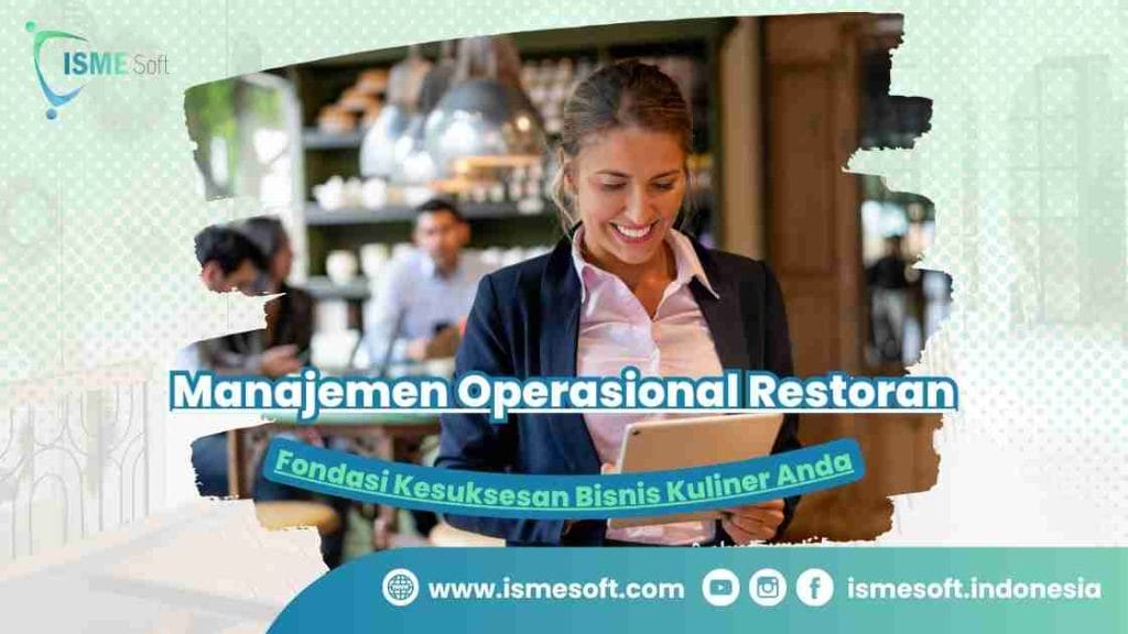 Manajemen Operasional Restoran: Fondasi Kesuksesan Bisnis Kuliner Anda ...