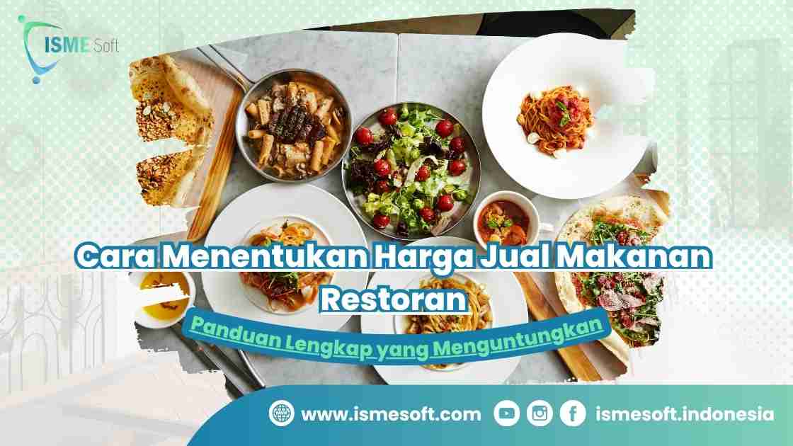Panduan Lengkap Cara Menentukan Harga Jual Makanan Restoran yang ...