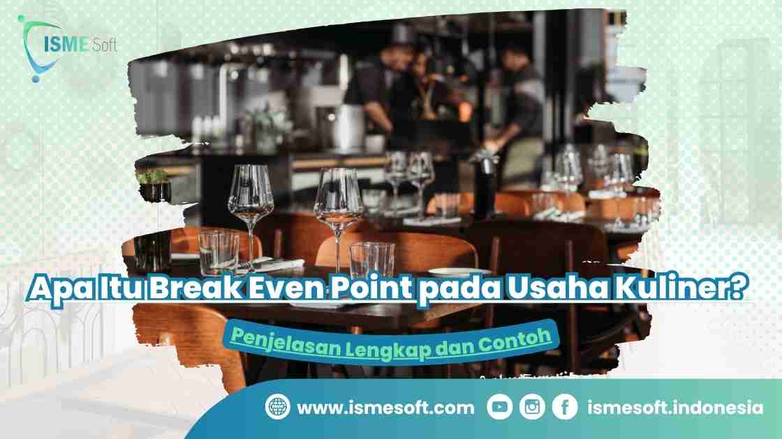 Apa Itu Break Even Point pada Usaha Kuliner? Penjelasan Lengkap dan ...